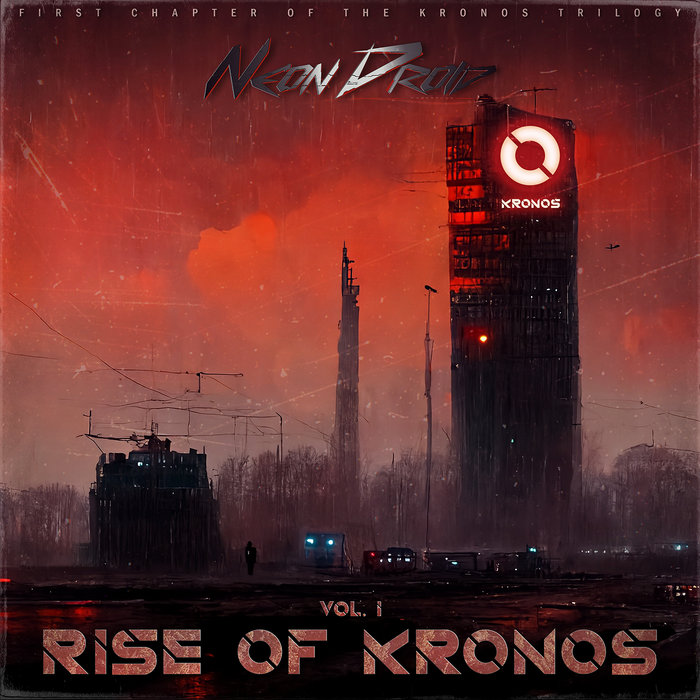 Rise of Kronos - 2023 (EP) | The Neon Droid