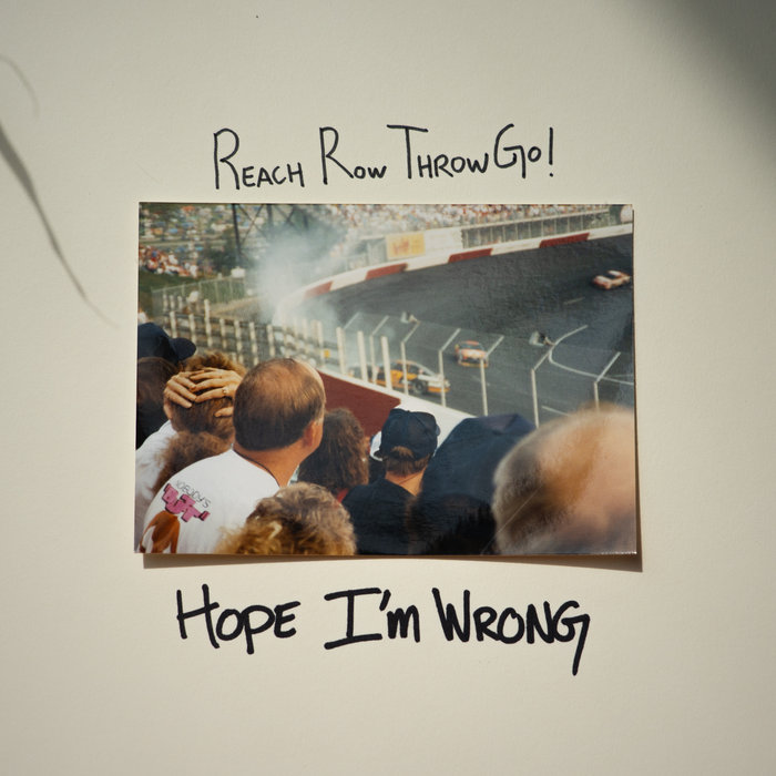 Hope I’m Wrong | Reach Row Throw GO!