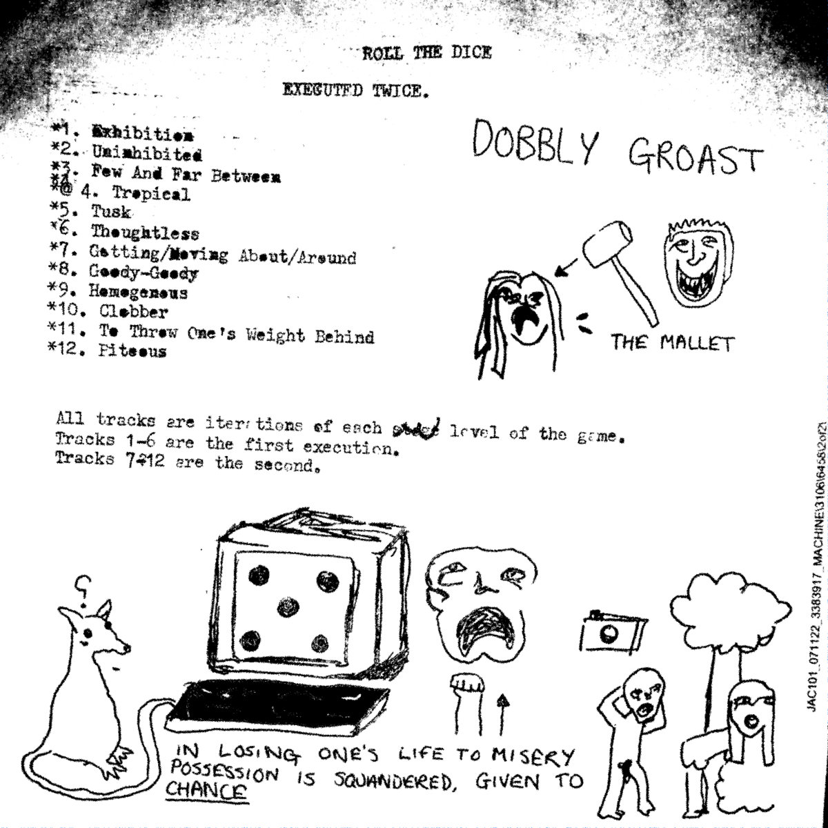 Roll The Dice (Executed Twice) | Dobbly Groast | No Teeth