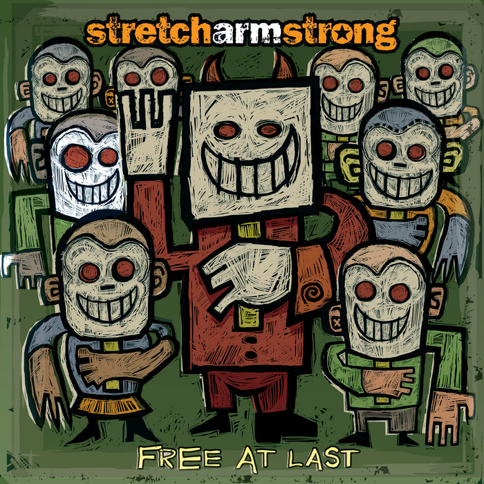 Free At Last | Stretch Arm Strong