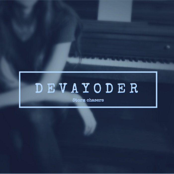 Storm Chasers | Deva Yoder