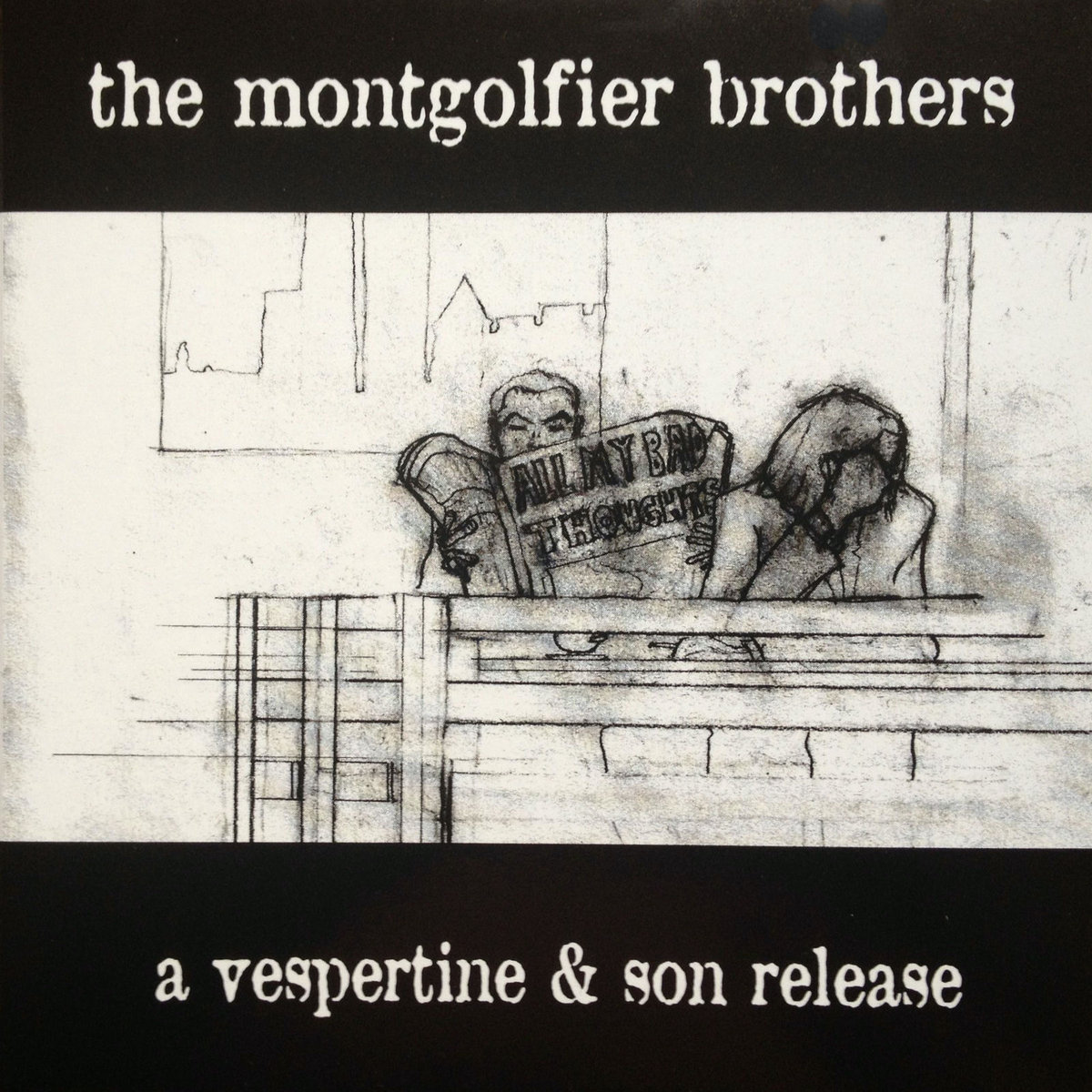 All My Bad Thoughts | The Montgolfier Brothers | GNAC, Vetchinsky ...