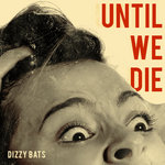 Dizzy Bats | Dizzy Bats