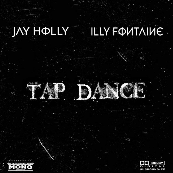 Tap Dancing ft Illy Fontaine (prod) by Vitto_Himself | Jay Holly