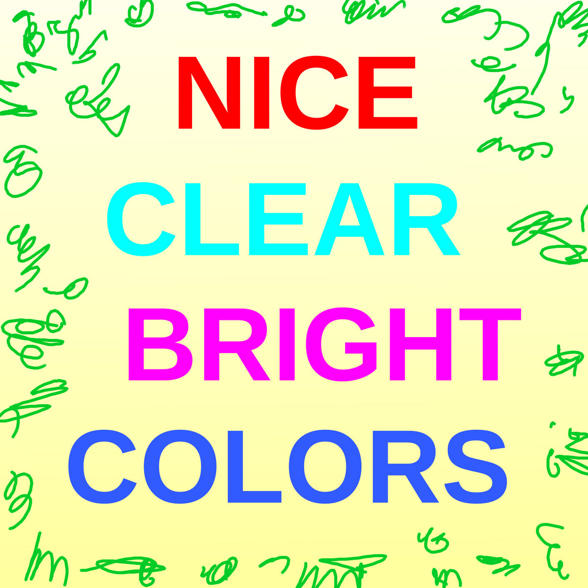 Nice Clear Bright Colors | Dan Reeder