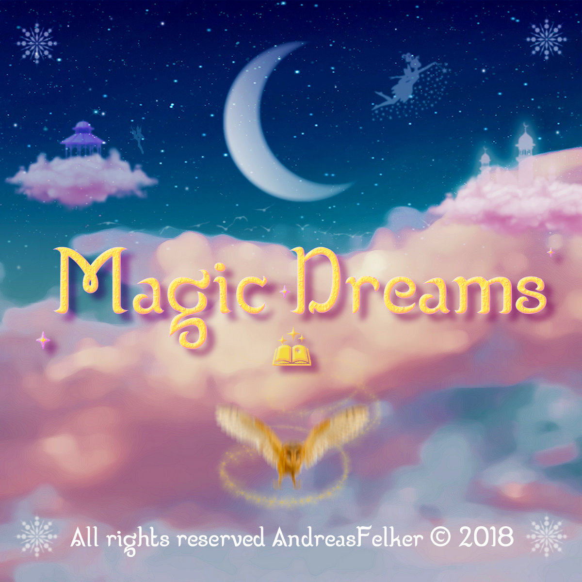 Magic Dreams | AndreasFelker
