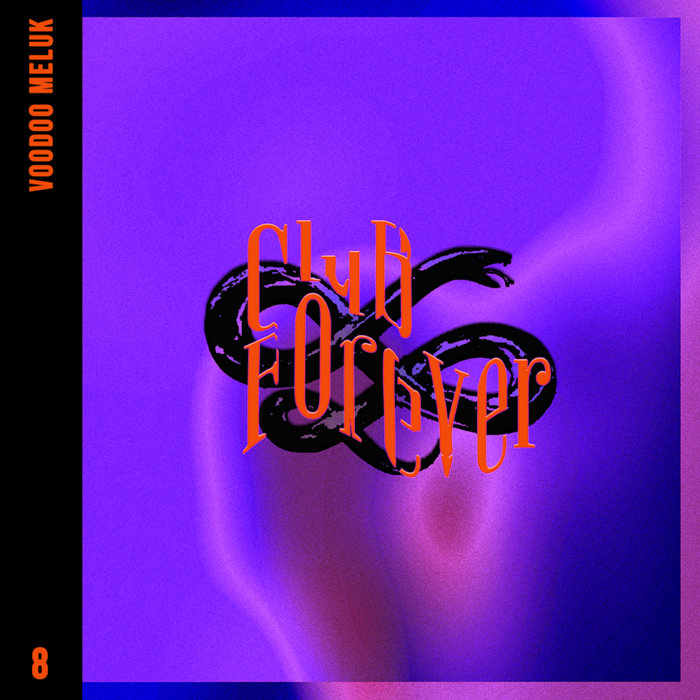 Voodoo Meluk - CF008 | Voodoo Meluk | Club Forever