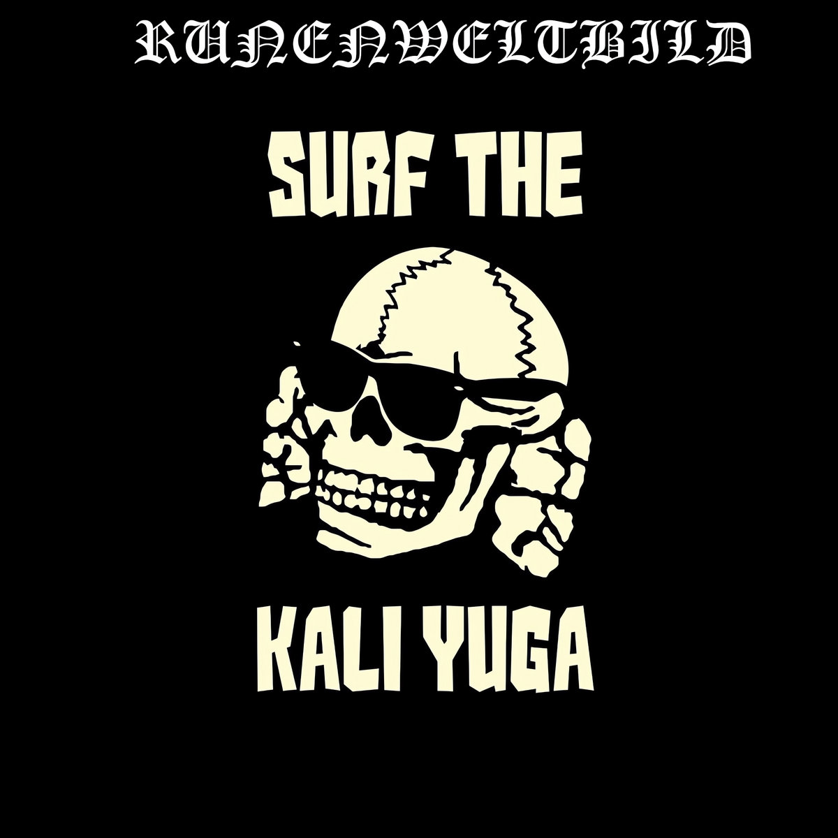 SURF THE KALI YUGA | Runenweltbild SURF THE KALI YUGA | Runenweltbild