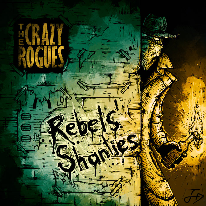 Rebels' Shanties | The Crazy Rogues Rebels' Shanties | The Crazy Rogues