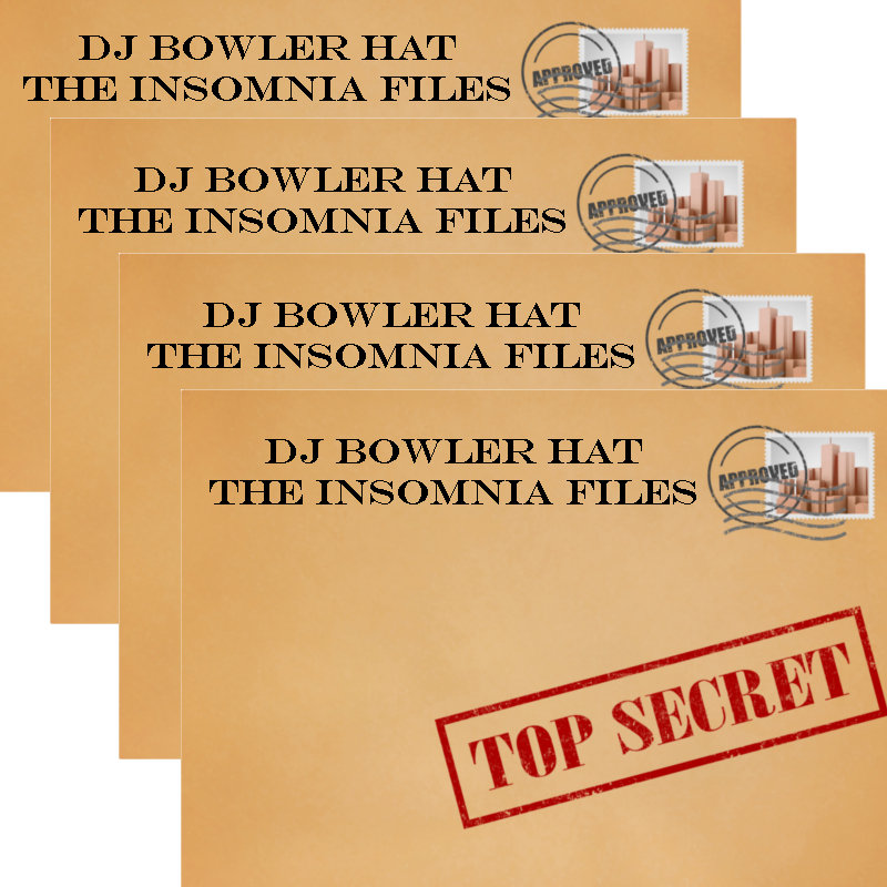 The Insomnia Files | DJ Bowler Hat