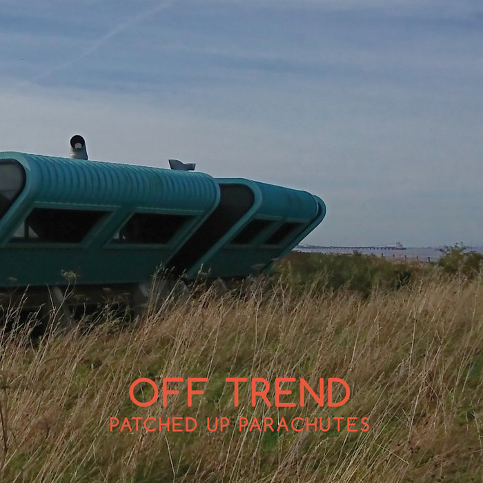 Off Trend | PATCHED UP PARACHUTES