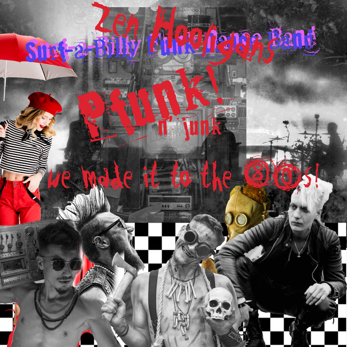 Pfunk n' Junk: We Made it to the 80s! | Zen Hooligans