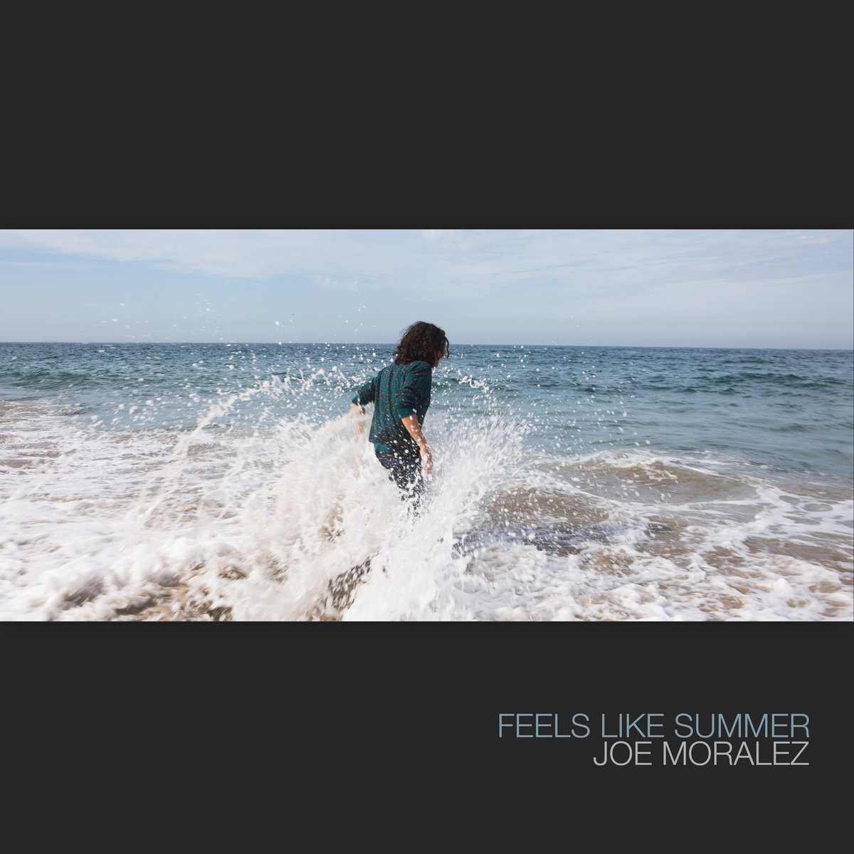 Feels Like Summer | Joe Moralez