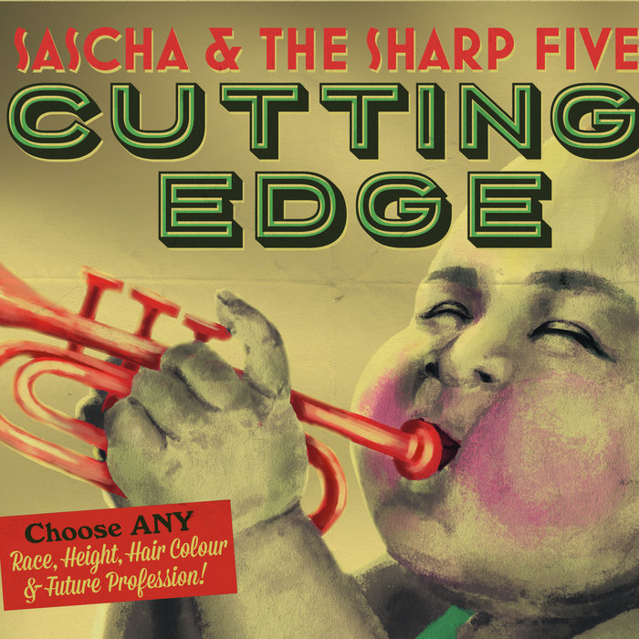 Cutting Edge | Sascha & the Sharp Five