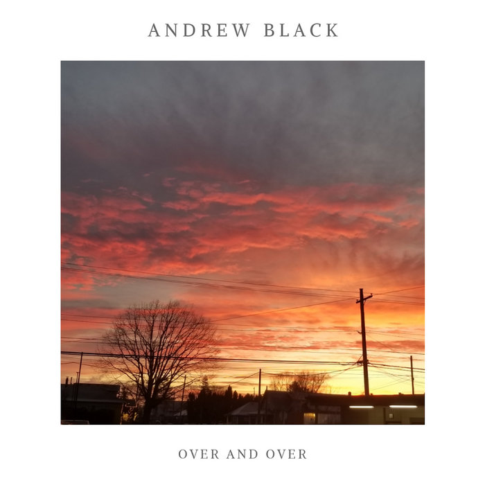 Over and Over | Andrew Black