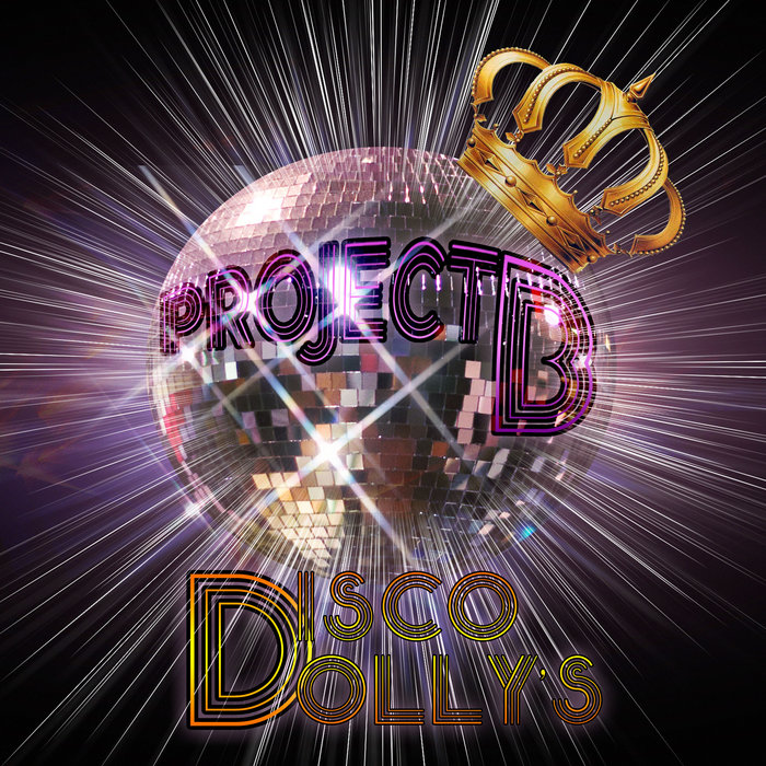 Project B Disco Dolly's | Project B | Energise Records