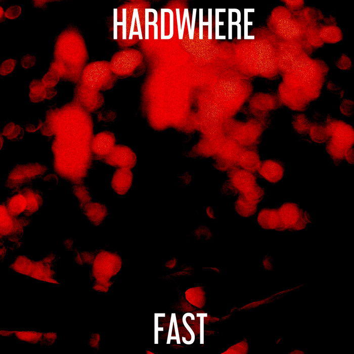 Fast | Hardwhere