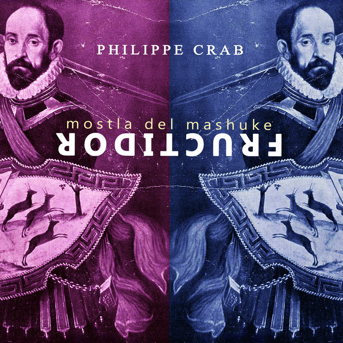 Fructidor : mostla del mashuke | Philippe Crab | La Souterraine