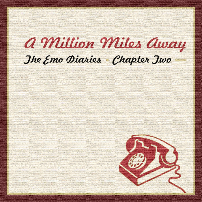 Chapter 2: A Million Miles Away | The Emo Diaries | Deep Elm Records