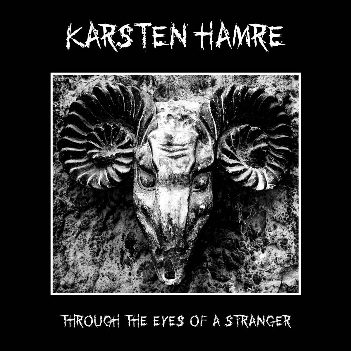 Through The Eyes of A Stranger | Karsten Hamre