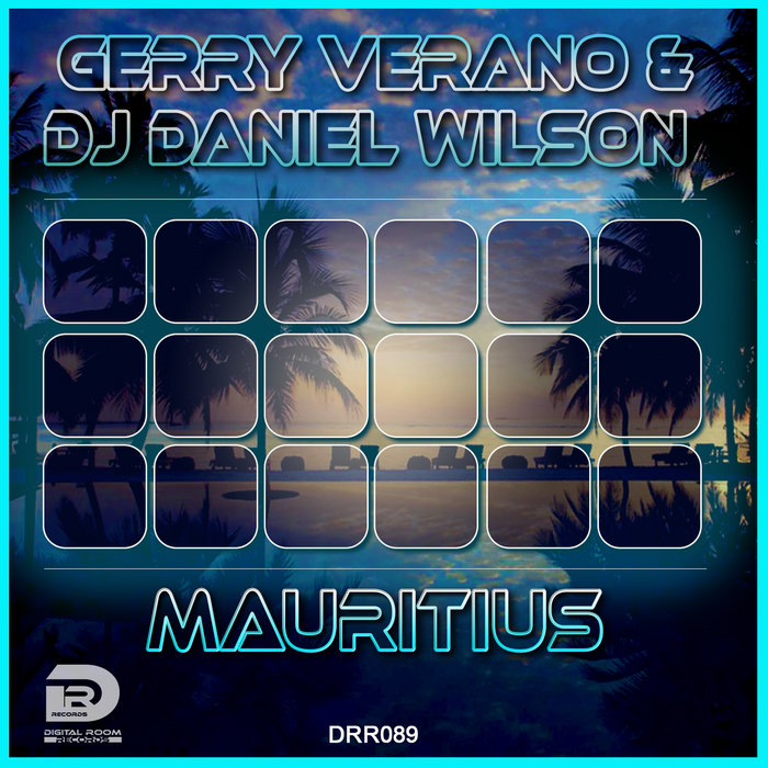 Mauritius | Gerry Verano & DJ Daniel Wilson | Gerry Verano