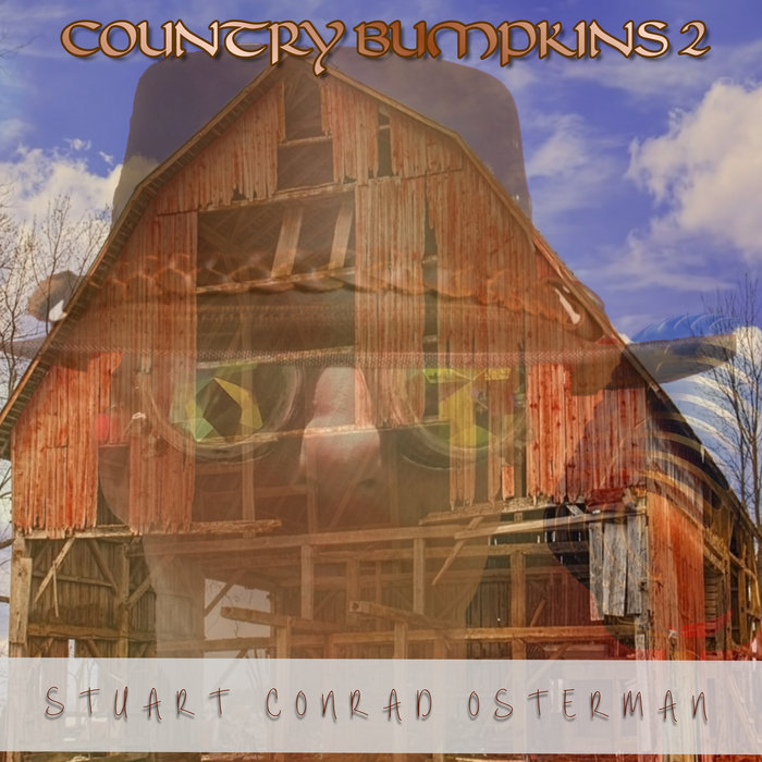 Country Bumpkins 2 | Stuart Conrad Osterman