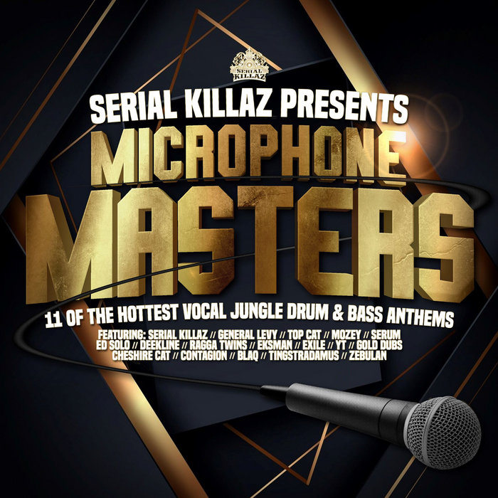 Microphone Masters | Serial Killaz Presents | Serial Killaz
