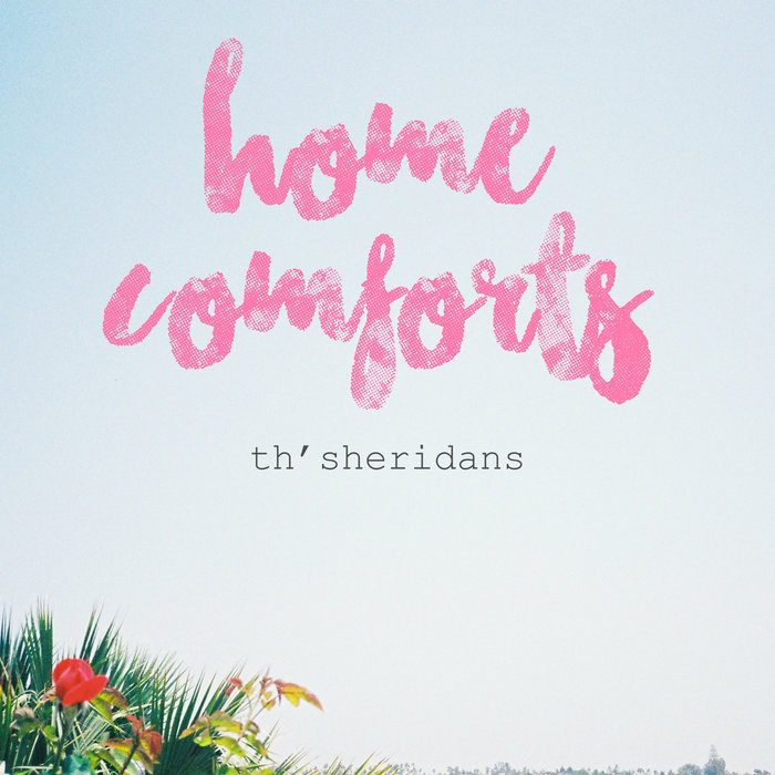 Home Comforts | th'sheridans