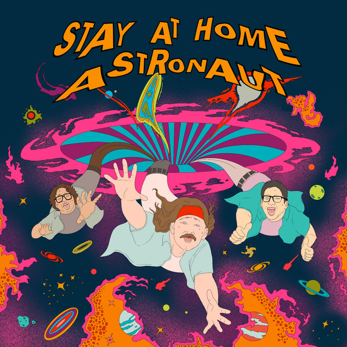 Stay at Home Astronaut | Stay at Home Astronaut