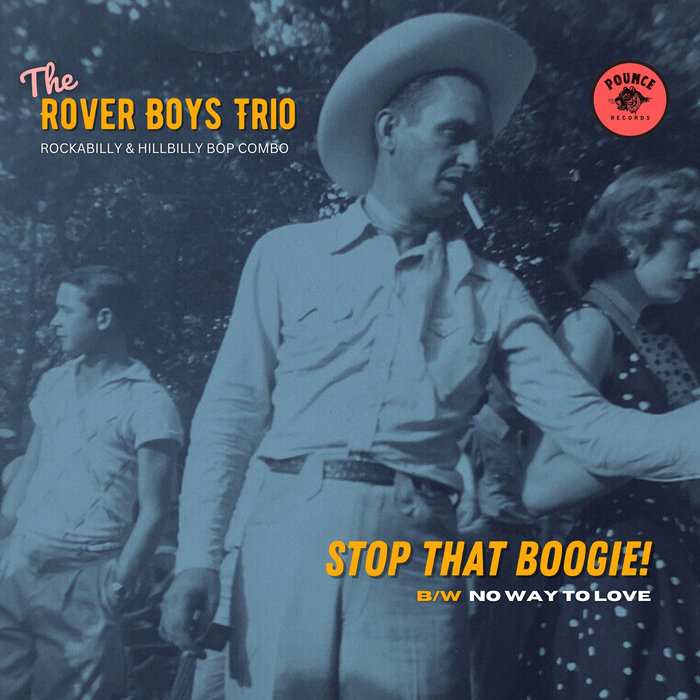 Stop That Boogie (A Side) | THE ROVER BOYS TRIO