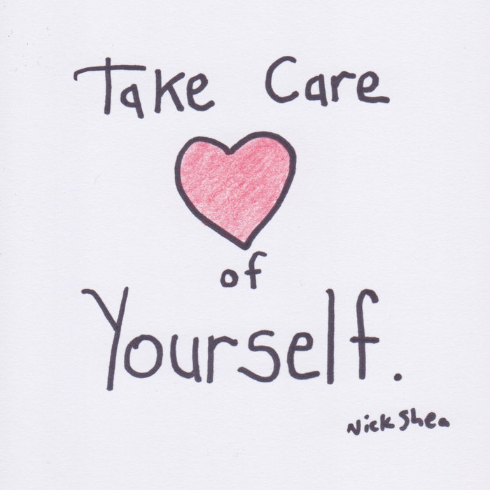 Take Care of Yourself (Alt. Version) | Nick Shea