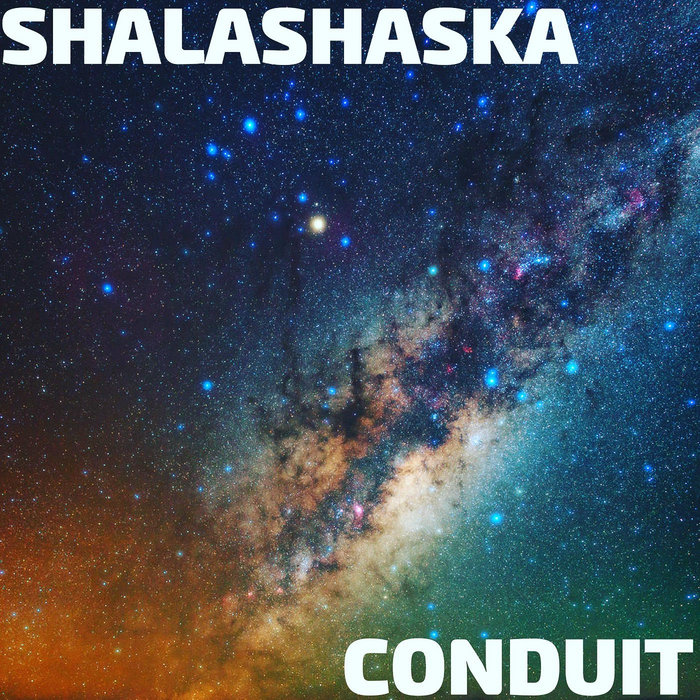 Conduit - LIVE | Shalashaska | SHALASHASKA
