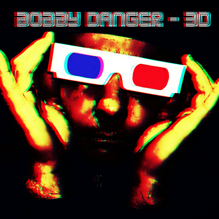 3D | Bobby Danger