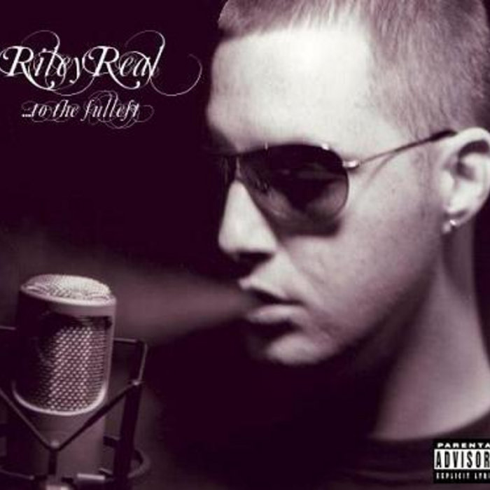 To The Fullest | Riley Real