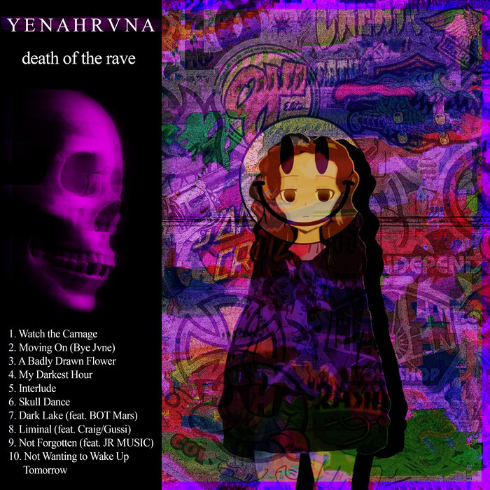 Death of the Rave | yenahrvna