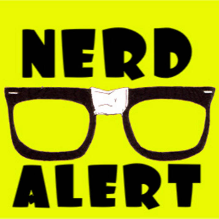 Nerd Alert Sign