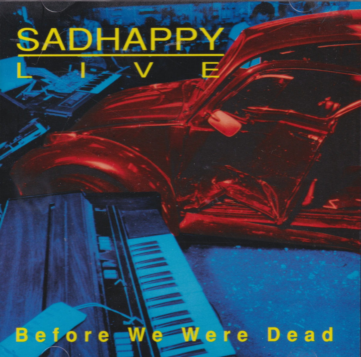 Live-Before We Were Dead | sadhappy
