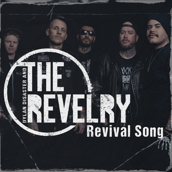 Revival Song | Dylan Disaster and The Revelry