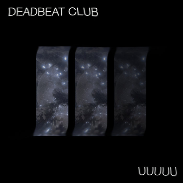 uuuuu (Remastered) | Deadbeat Club