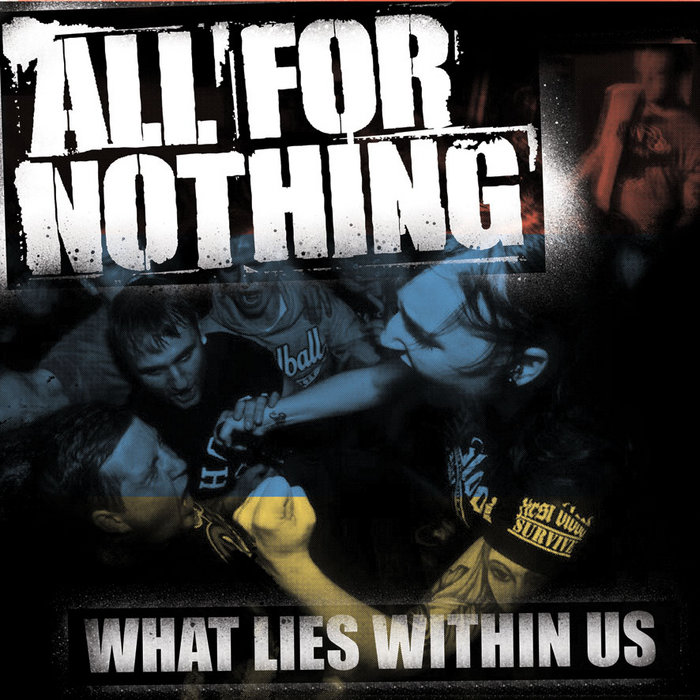 What Lies Within US | All For Nothing