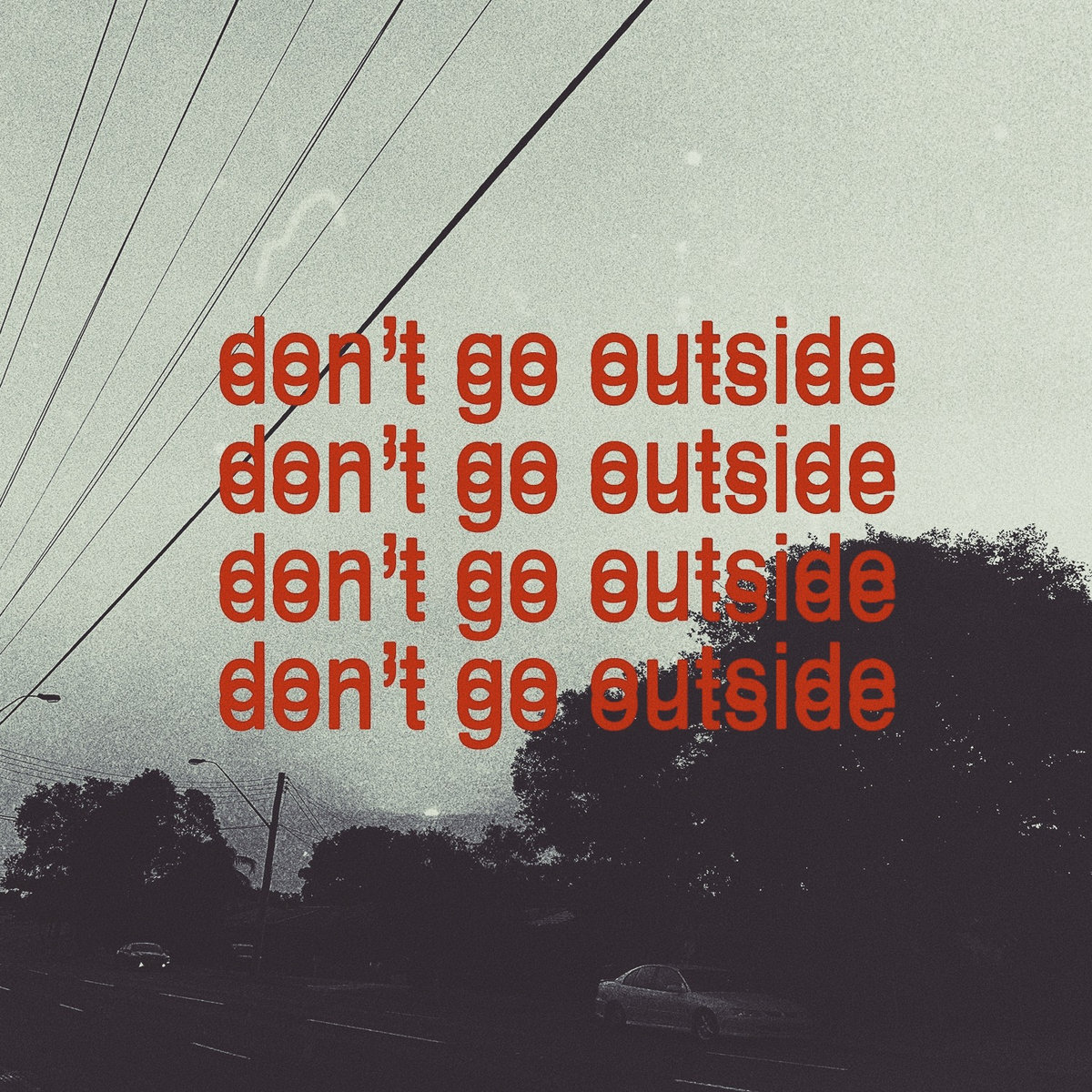 Don't Go Outside | Domba