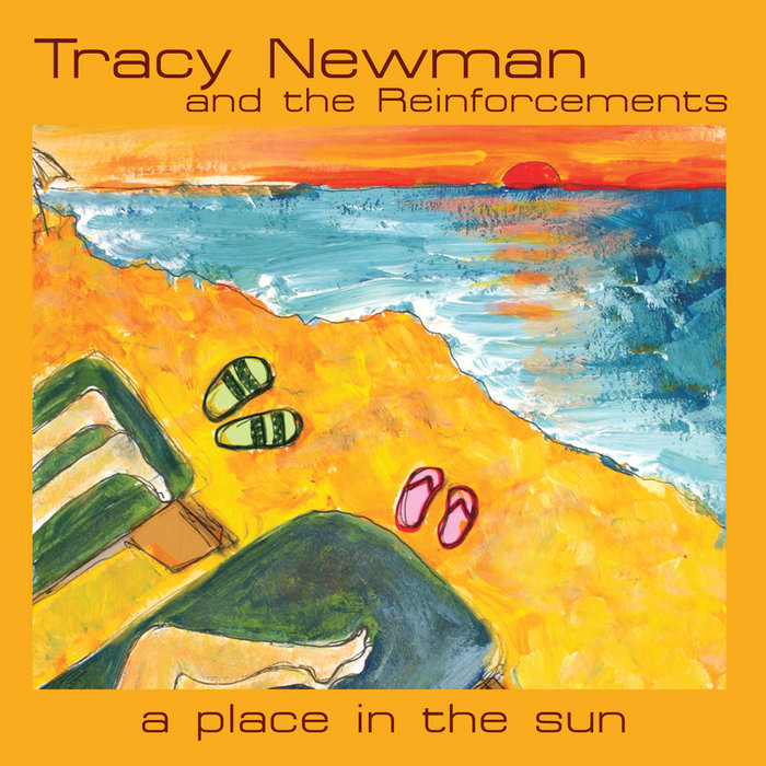 A Place in the Sun | Tracy Newman and the Reinforcements | Tracy Newman