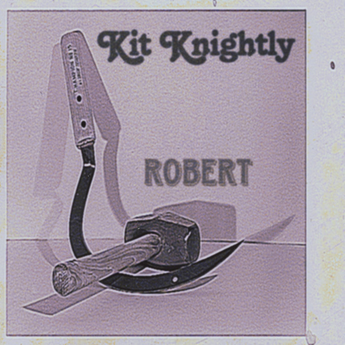 Robert (Single) | Kit Knightly