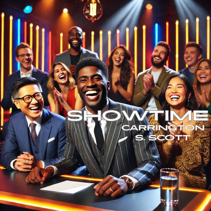 Showtime | Carrington S. Scott