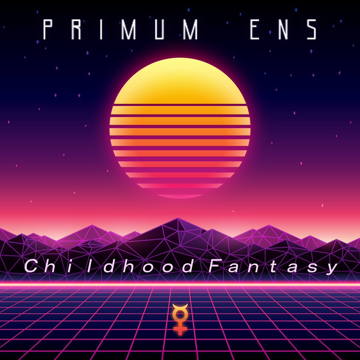Childhood Fantasy | ☿ P r i m u m E n s 音楽