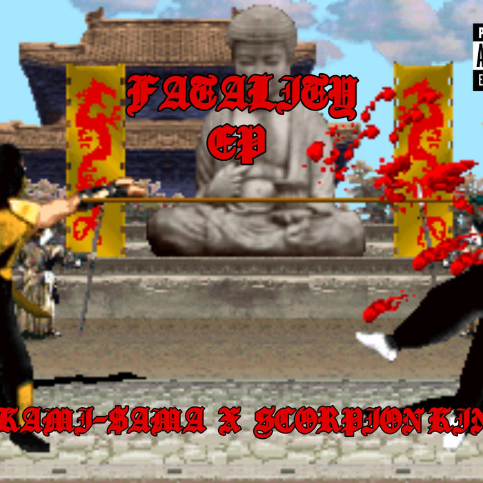 FATALITY | KAMI-$AMA X SCORPION KING | KAMI-$AMA