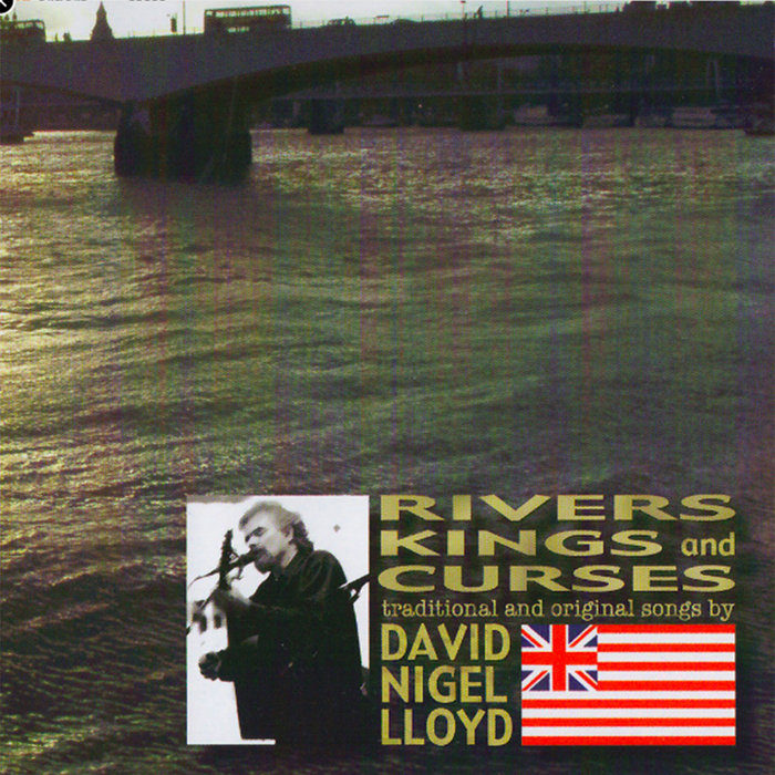 Rivers, Kings and Curses | David Nigel Lloyd [UK]