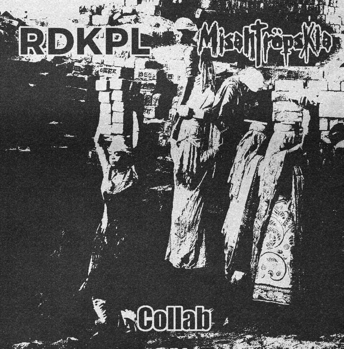 Collab | RDKPL & MISANTRÖPSKIA | RDKPL
