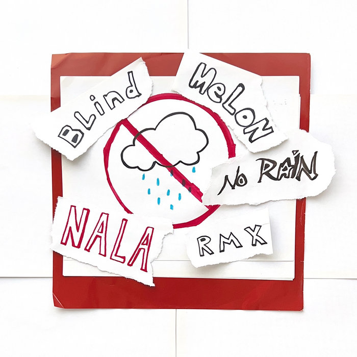 No Rain (Nala RMX) | Nala