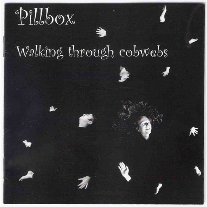Walking Through Cobwebs | Pillbox
